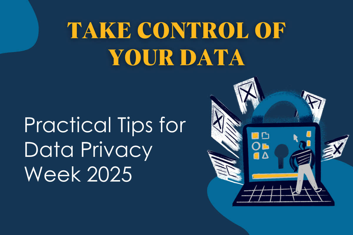 Take Control of Your Data: Practical Tips for Data Privacy Week 2025 ...